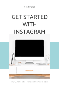 Setting Up Instagram for Beginners – Teach the Teacher Author