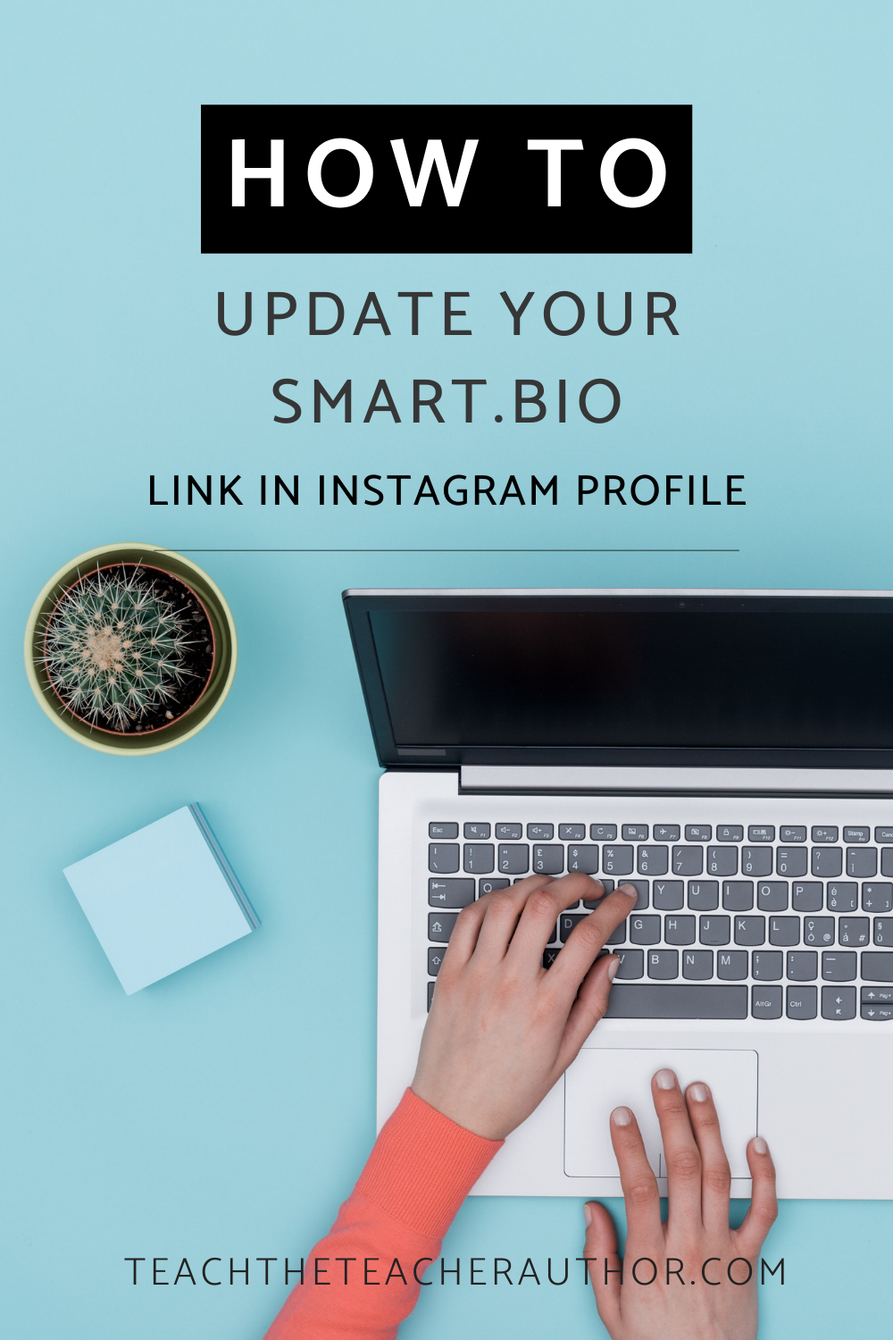 How To Update Your Smart Bio Links For Instagram Teach The Teacher Author