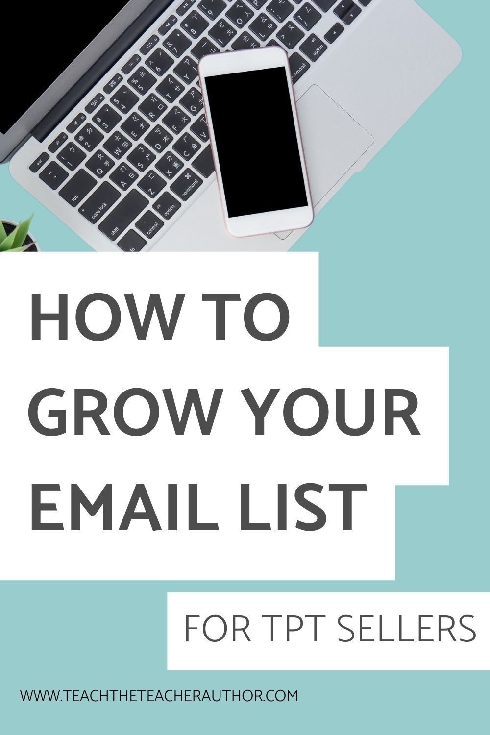 5 Ways to Grow Your Email List – Teach the Teacher Author