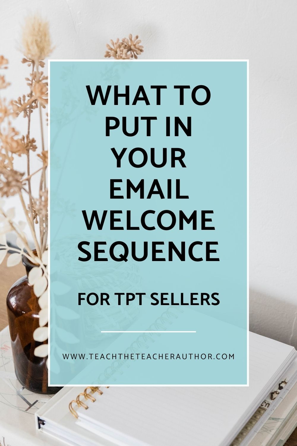 Email Welcome Sequence for TPT Sellers – Teach the Teacher Author